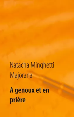 A genoux et en prière