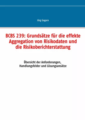 BCBS 239: Grundsätze für die effekte Aggregation von Risikodaten und ...