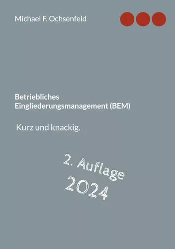 Betriebliches Eingliederungsmanagement (BEM)