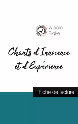 Chants d'Innocence et d'Expérience de William Blake (fiche de lecture ...