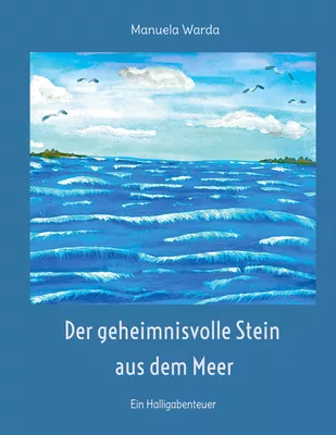 Der geheimnisvolle Stein aus dem Meer