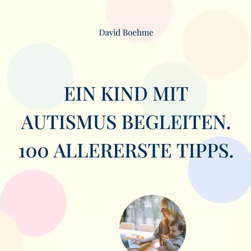 Ein Kind mit Autismus begleiten.