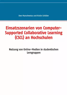 Einsatzszenarien von Computer-Supported Collaborative Learning (CSCL ...