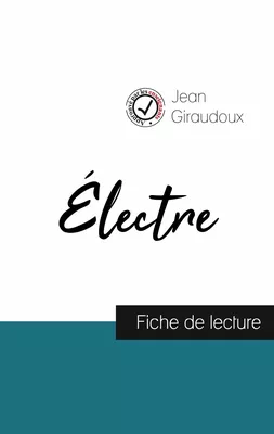 Électre de Jean Giraudoux (fiche de lecture et analyse complète de l'œuvre)