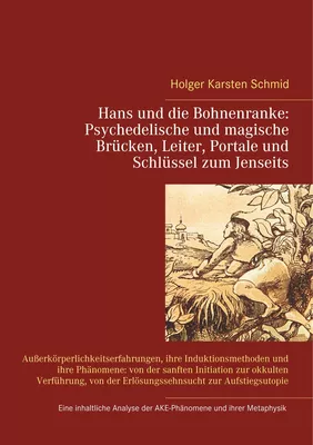 Hans und die Bohnenranke: Psychedelische und magische Brücken, Leiter ...
