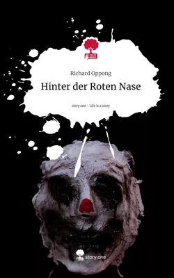 Hinter der Roten Nase. Life is a Story - story.one