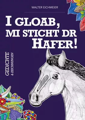 I gloab, mi sticht dr Hafer!