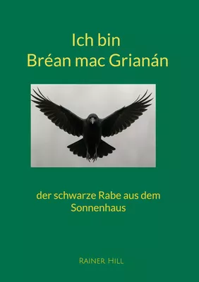 Ich bin Bréan mac Grianán