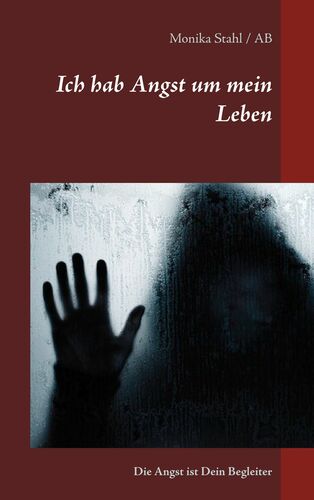 Ich hab Angst um mein Leben Ich hab Angst um mein Leben