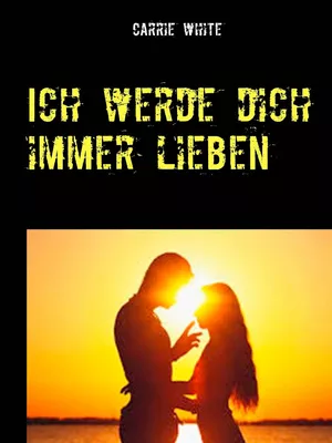 Ich Werde Dich Immer Lieben Text