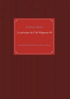 Le principe du Colt Magnum 44