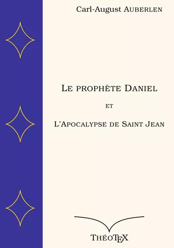 Le prophète Daniel et l'Apocalypse de Saint Jean