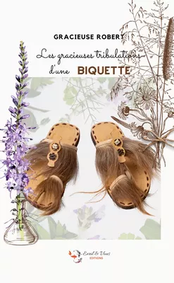 Les gracieuses tribulations d'une biquette