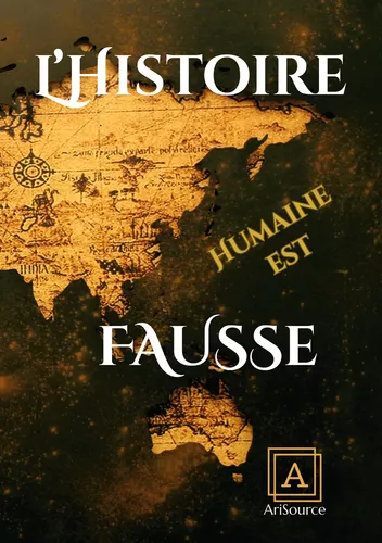 L'histoire Humaine Est Fausse
