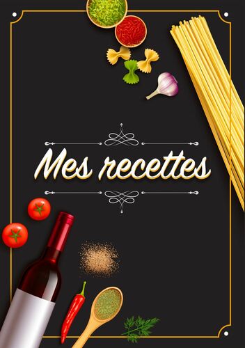 Mes Recettes: Cahier De Recettes - Cahier à compléter pour 100 recettes ... Mes Recettes: Cahier De Recettes - Cahier à compléter pour 100 recettes ...