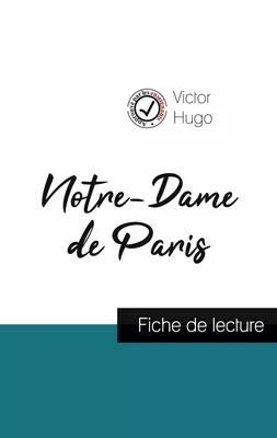 Notre-Dame de Paris de Victor Hugo (fiche de lecture et analyse ...