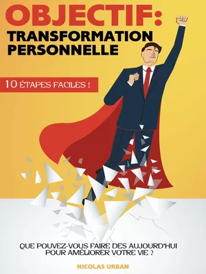 Objectif: Transformation Personnelle