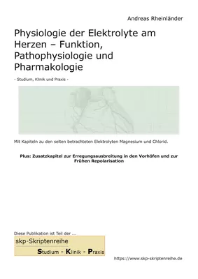 Physiologie der Elektrolyte am Herzen - Funktion, Pathophysiologie und ...
