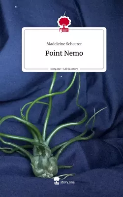 Point Nemo. Life is a Story - story.one