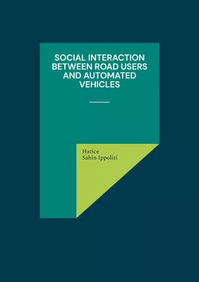 Social Interaction Between Road Users and Automated Vehicles