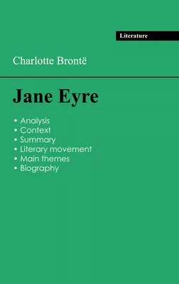 Succeed all your 2024 exams: Analysis of the novel of Charlotte Brontë ...