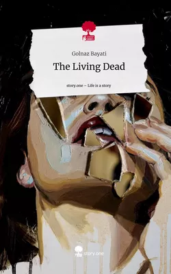 The Living Dead. Life is a Story - story.one