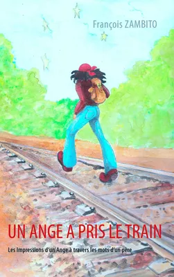 Un Ange a pris le train