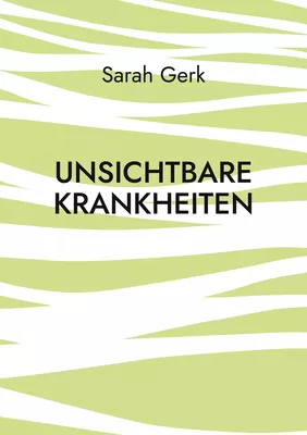 Unsichtbare Krankheiten