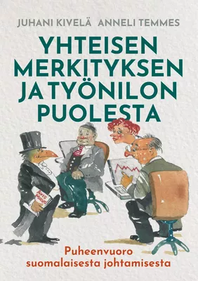 Yhteisen merkityksen ja työnilon puolesta